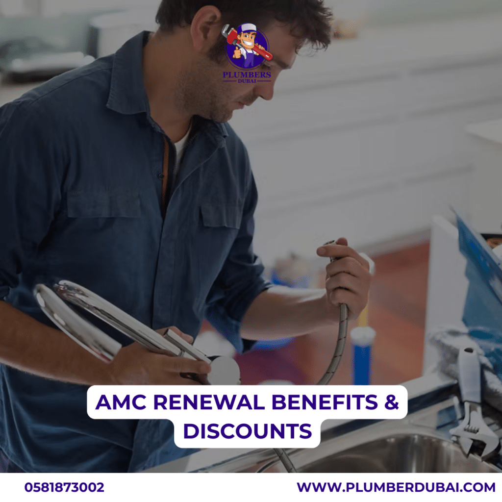 AMC Renewal Benefits & Discounts - 0581873002 - Plumber Dubai